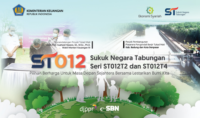 ST012 – Pilihan berharga untuk masa depan sejahtera, bersama lestarikan ...